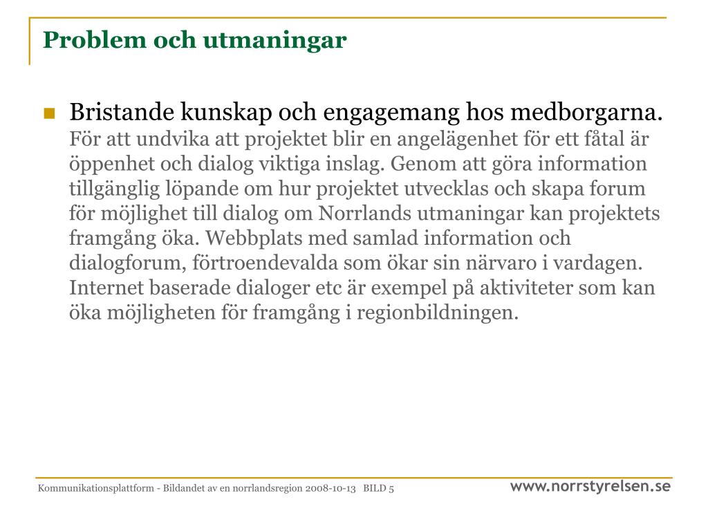 PPT - Kommunikationsplattform Bildandet av en norrlandsregion ...