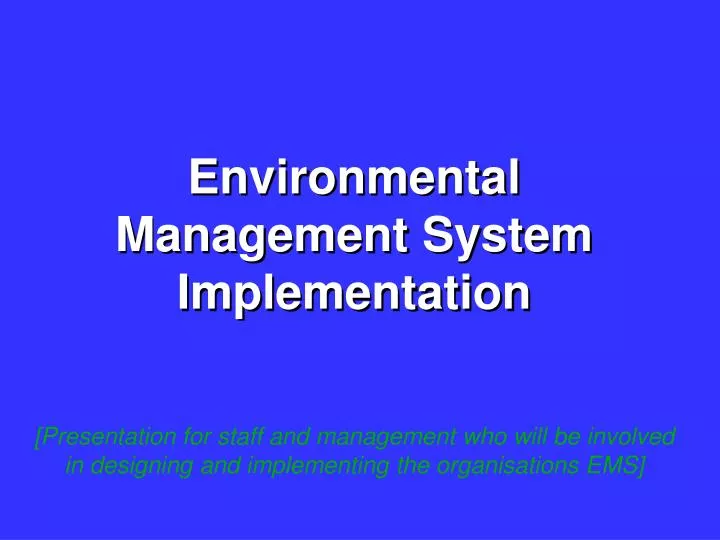PPT - Environmental Management System Implementation PowerPoint Presentation - ID:4066692