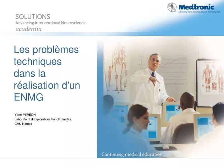 PPT - Les problèmes techniques dans la réalisation d'un ENMG PowerPoint ...