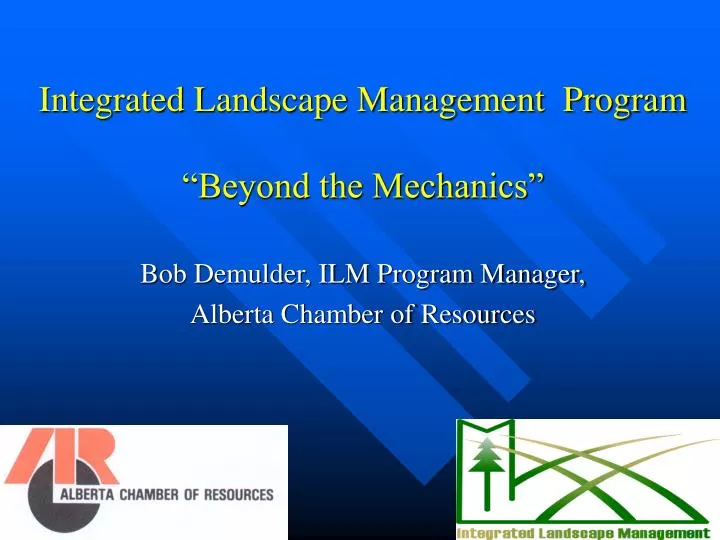 PPT - Integrated Landscape Management Program “Beyond the Mechanics ...