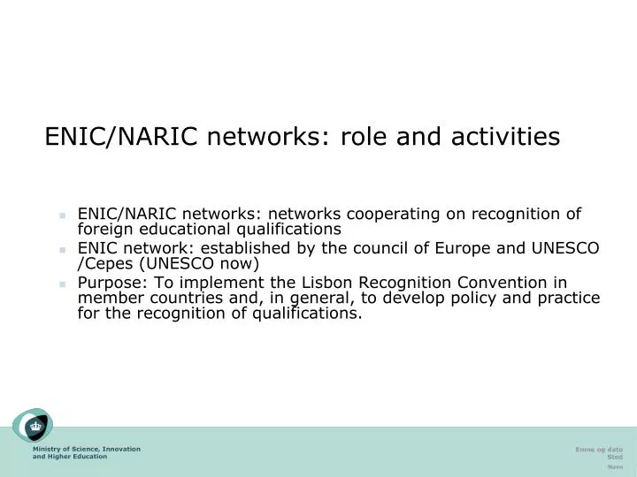 PPT - ENIC/NARIC networks: role and activities PowerPoint Presentation ...