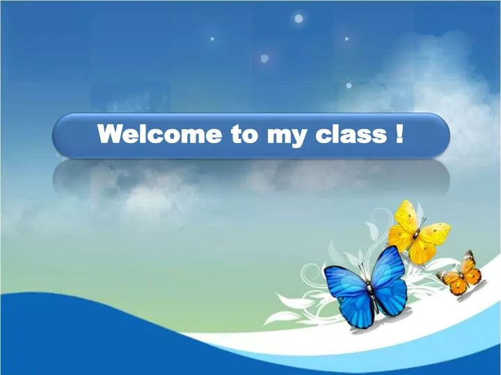 PPT - Welcome to my class ! PowerPoint Presentation, free download - ID ...