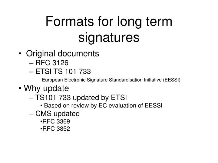 PPT - Formats for long term signatures PowerPoint Presentation, free ...