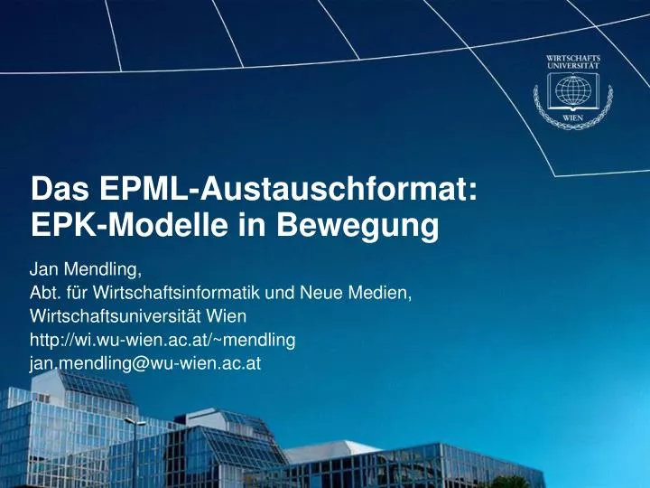 PPT - Das EPML-Austauschformat: EPK-Modelle in Bewegung PowerPoint ...