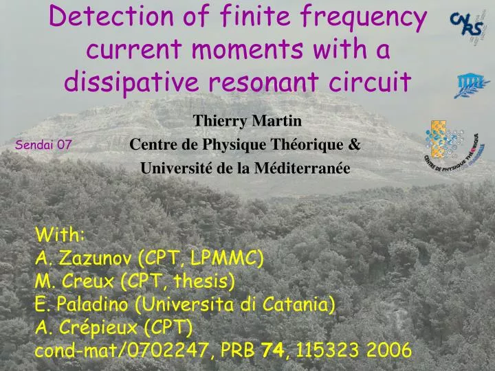 PPT - Detection of finite frequency current moments with a dissipative ... PPT - Detection of finite frequency current moments with a dissipative ...