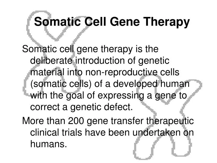 PPT - Somatic Cell Gene Therapy PowerPoint Presentation, free download ...