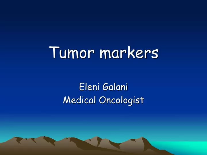 PPT - Tumor markers PowerPoint Presentation, free download - ID:4071573