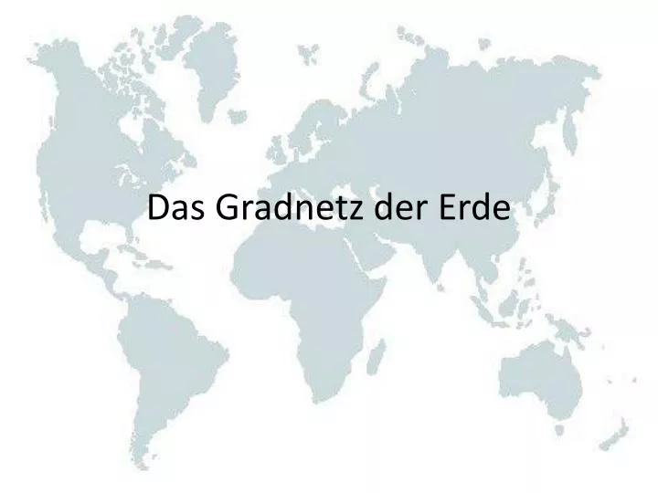PPT - Das Gradnetz der Erde PowerPoint Presentation, free download - ID ...