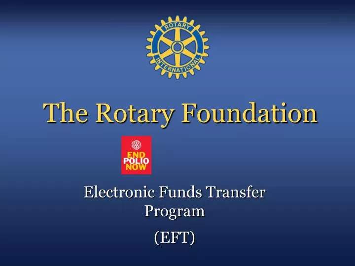 PPT - The Rotary Foundation PowerPoint Presentation, free download - ID ...