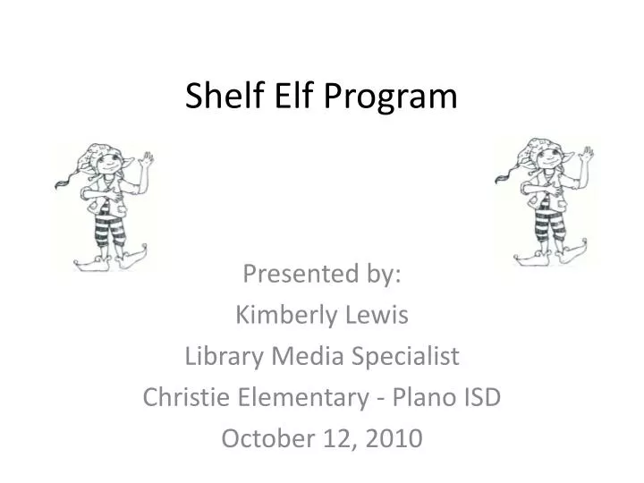 PPT - Shelf Elf Program PowerPoint Presentation, free download - ID:4072926