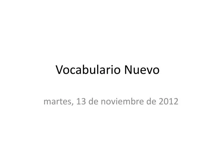 PPT - Vocabulario Nuevo PowerPoint Presentation, free download - ID:4072955