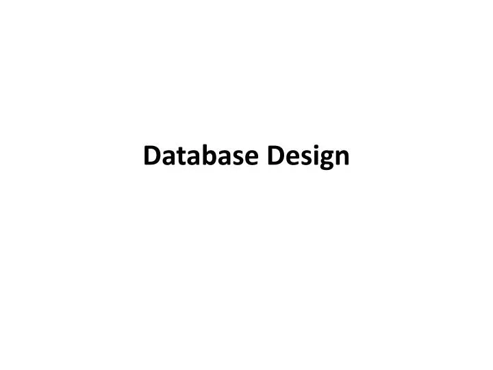 PPT - Database Design PowerPoint Presentation, free download - ID:4073199