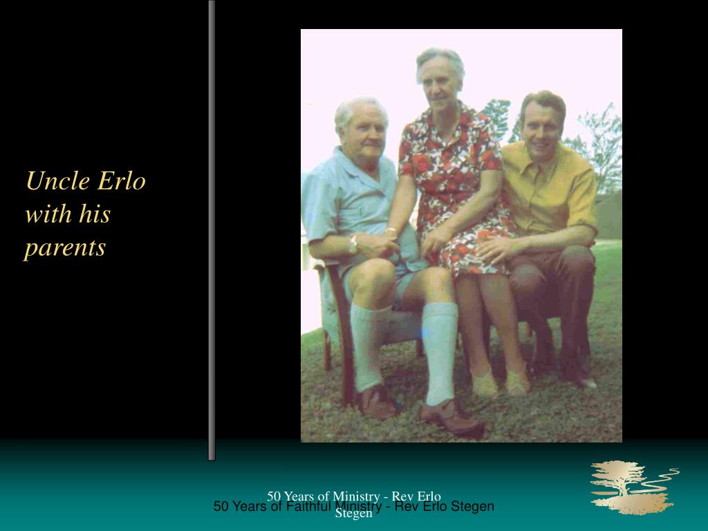 PPT - 50 Years of Faithful Ministry Rev Erlo Stegen PowerPoint ...
