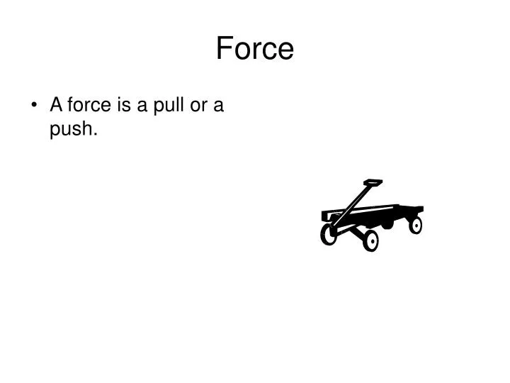 PPT - Force PowerPoint Presentation, free download - ID:4074928 PPT - Force PowerPoint Presentation, free download - ID:4074928