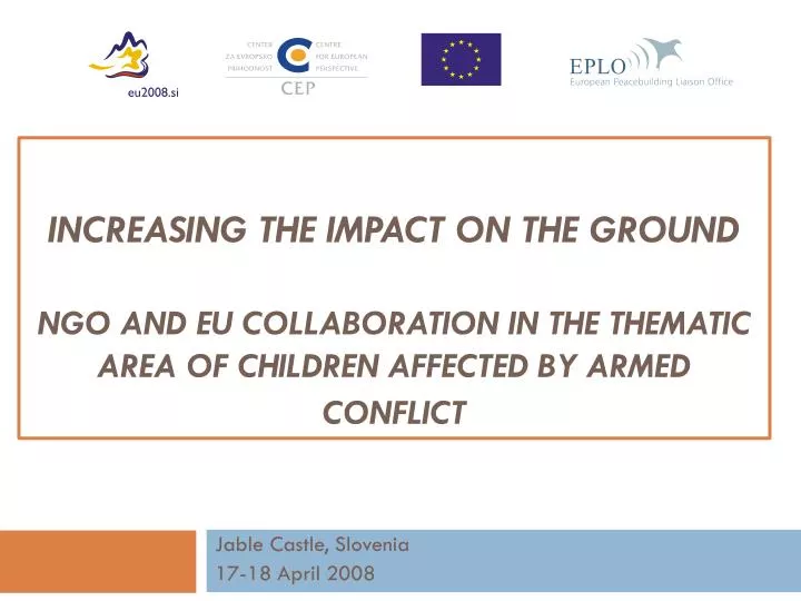 PPT - Jable Castle, Slovenia 17-18 April 2008 PowerPoint Presentation ...