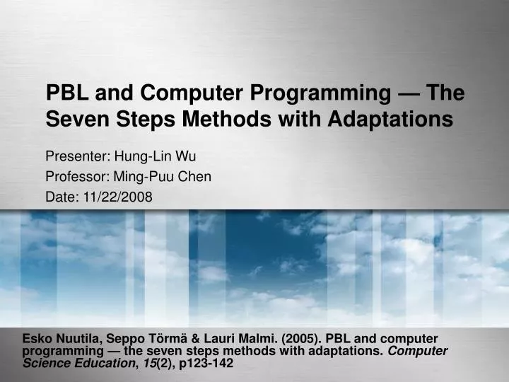 PPT - PBL and Computer Programming — The Seven Steps Methods with Adaptations PowerPoint ...