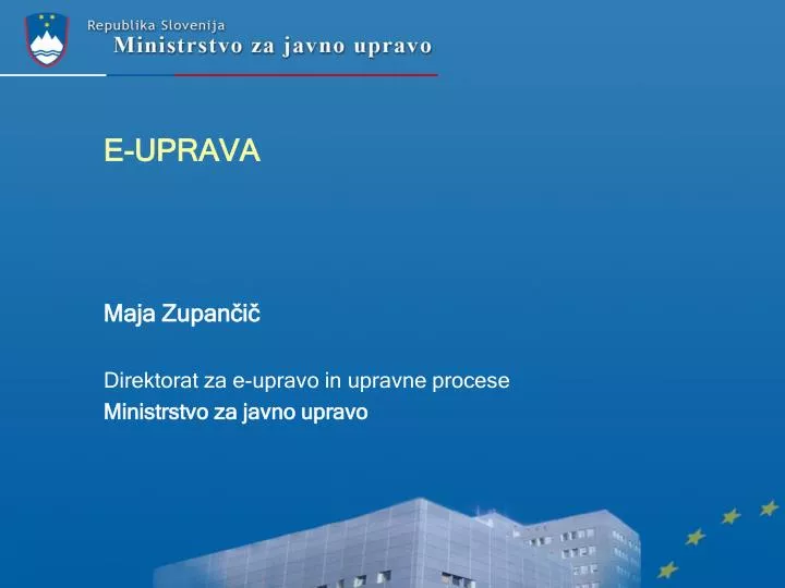 PPT - E-UPRAVA PowerPoint Presentation, free download - ID:4078953