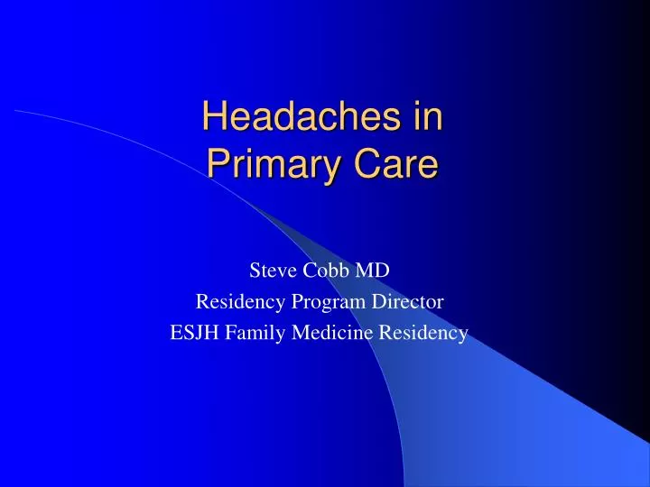 Ppt Headaches In Primary Care Powerpoint Presentation Free Download