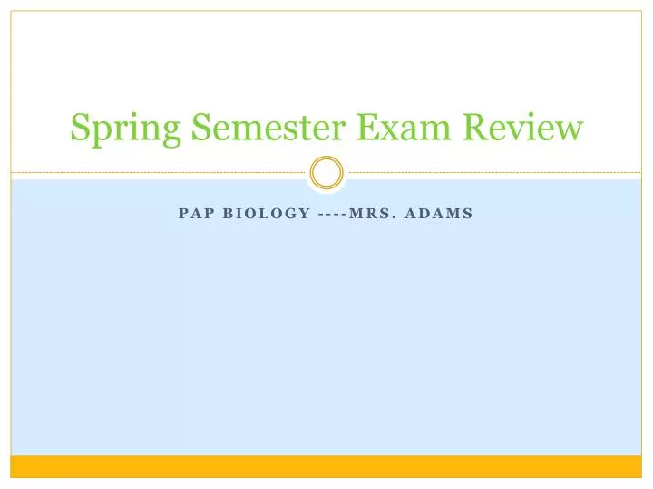 PPT - Spring Semester Exam Review PowerPoint Presentation, free ...