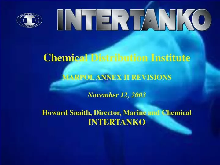 PPT - Chemical Distribution Institute MARPOL ANNEX II REVISIONS ...