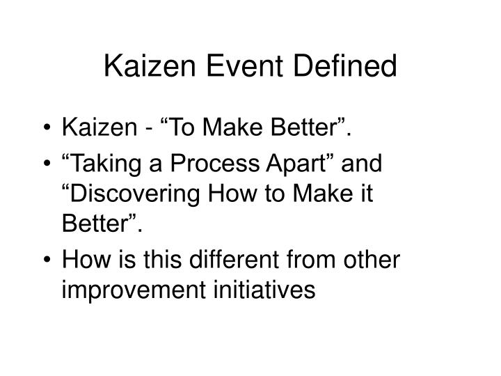 PPT - Kaizen Events PowerPoint Presentation - ID:4080453