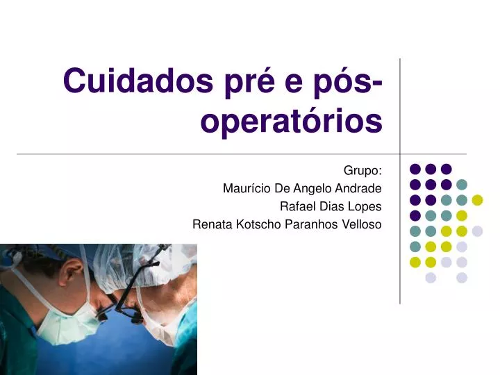 PPT - Cuidados pré e pós-operatórios PowerPoint Presentation, free ...