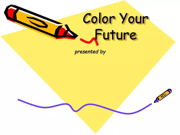PPT - Color Your Future PowerPoint Presentation, free download - ID:4081538