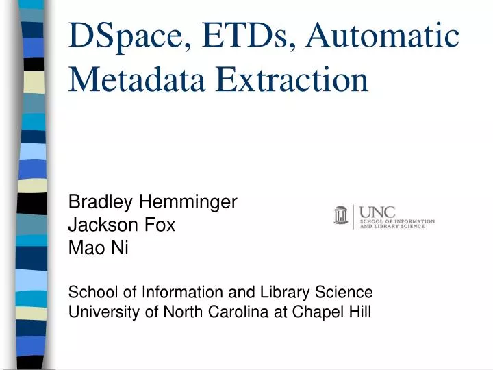 PPT - DSpace, ETDs, Automatic Metadata Extraction PowerPoint Presentation - ID:4083094