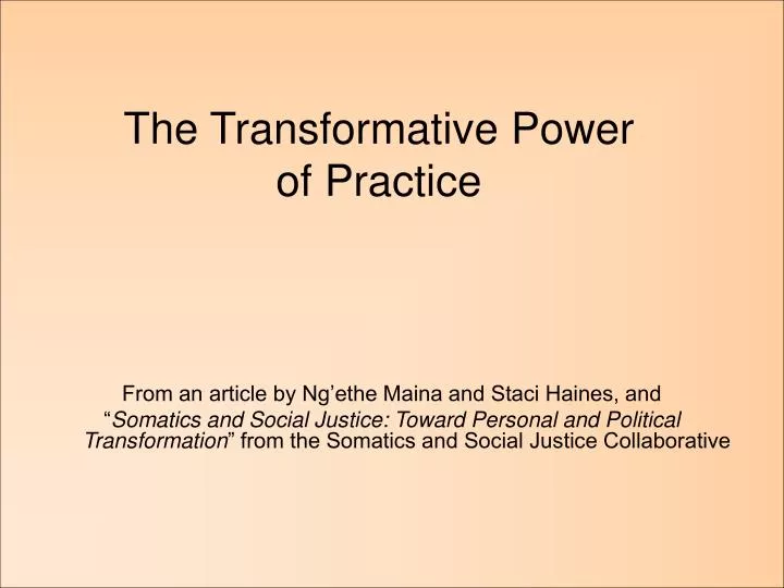 PPT - The Transformative Power of Practice PowerPoint Presentation ...