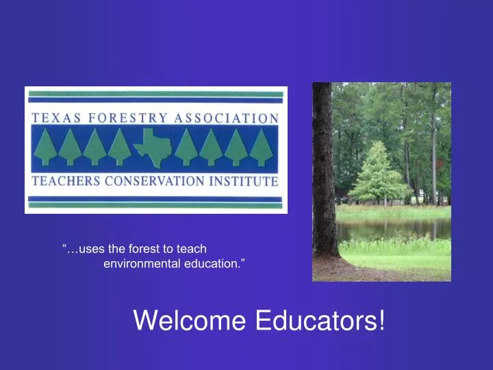 PPT - Welcome Educators! PowerPoint Presentation, free download - ID ...