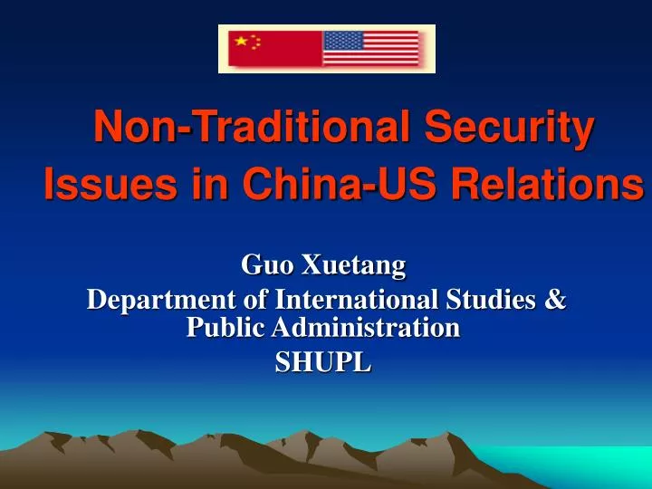 PPT - Non-Traditional Security Issues in China-US Relations PowerPoint ...