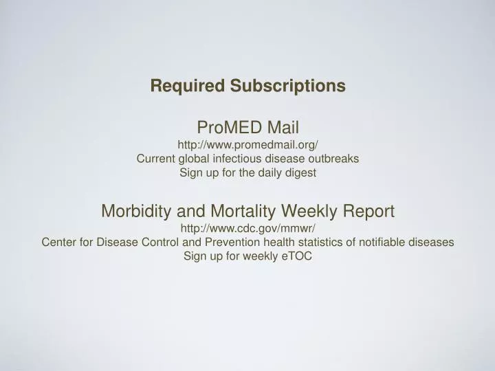 PPT - Required Subscriptions ProMED Mail promedmail/ PowerPoint ...