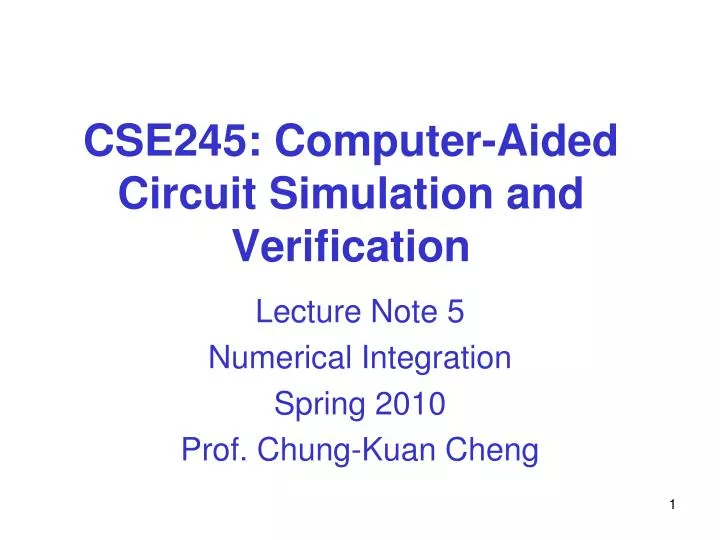 PPT - CSE245: Computer-Aided Circuit Simulation and Verification ...