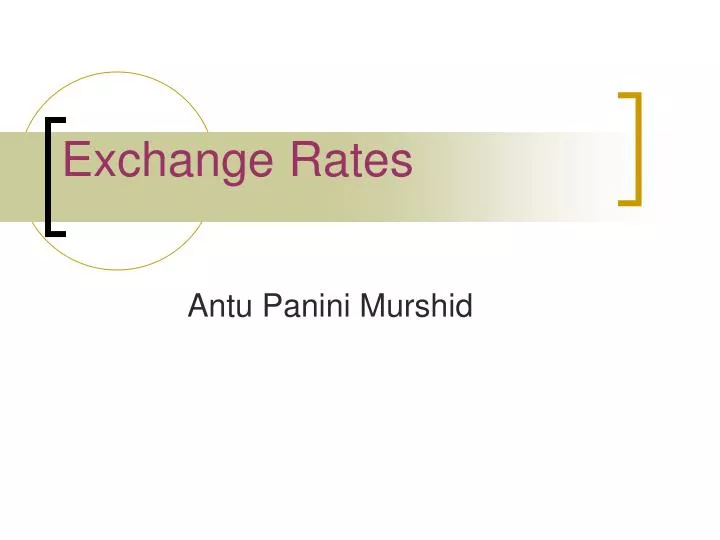 PPT - Exchange Rates PowerPoint Presentation, free download - ID:4088584