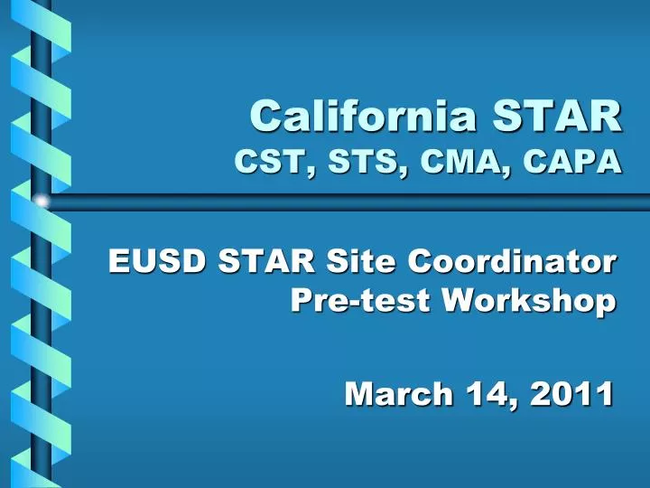 PPT - California STAR CST, STS, CMA, CAPA PowerPoint Presentation, free ...