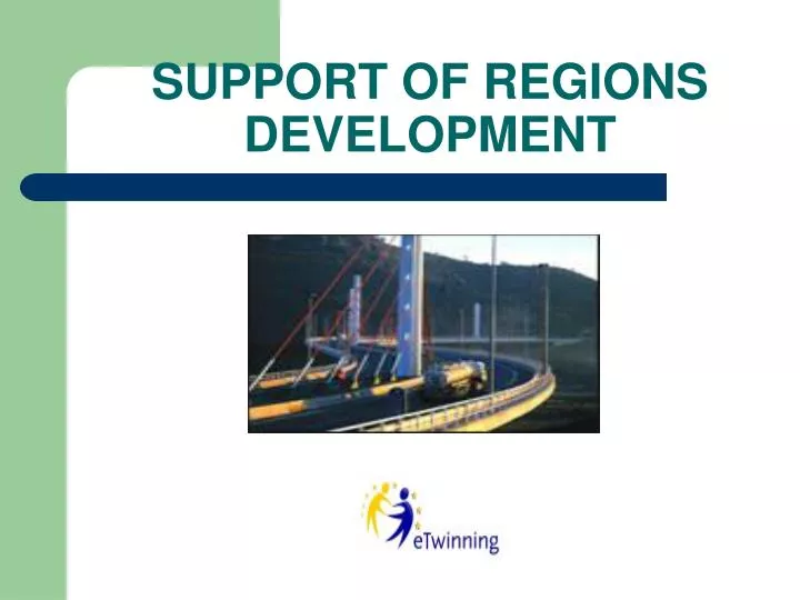 PPT - SUPPORT OF REGIONS DEVELOPMENT PowerPoint Presentation, free ...