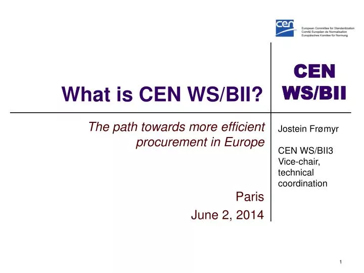 PPT - What is CEN WS/BII? PowerPoint Presentation, free download - ID ...