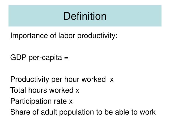 PPT - Labor Productivity PowerPoint Presentation - ID:4090055