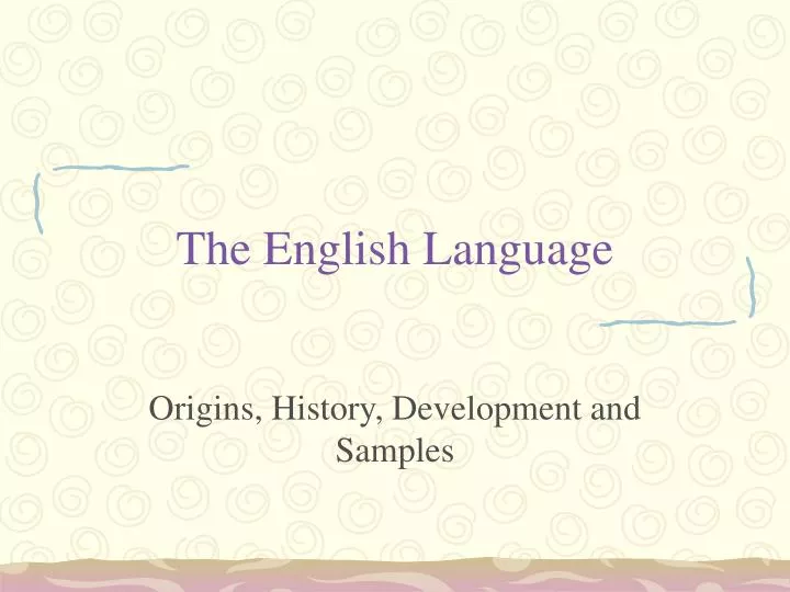 PPT - The English Language PowerPoint Presentation, free download - ID ...