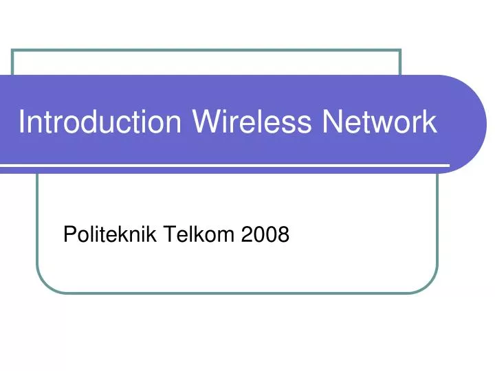 PPT - Introduction Wireless Network PowerPoint Presentation, free ... PPT - Introduction Wireless Network PowerPoint Presentation, free ...