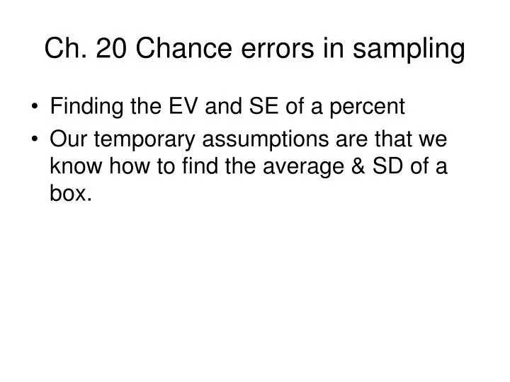 PPT - Ch. 20 Chance errors in sampling PowerPoint Presentation, free ...