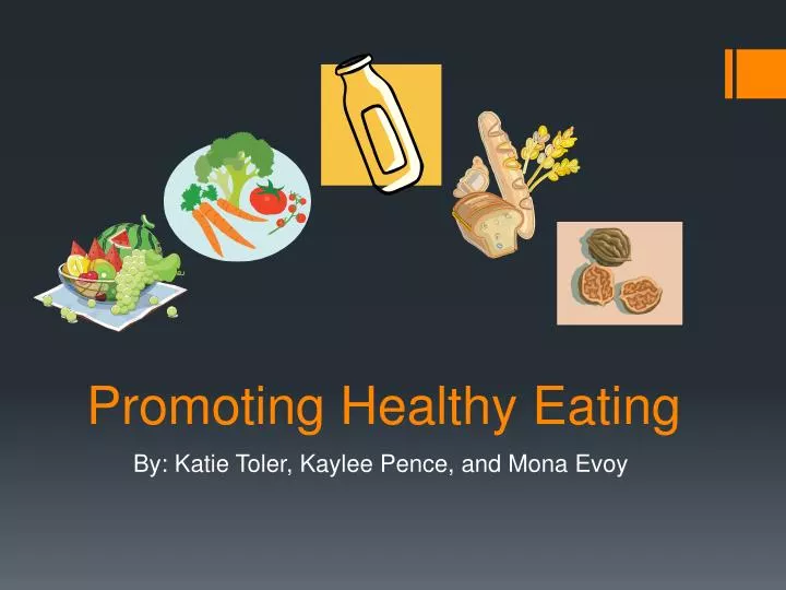 PPT - Promoting Healthy Eating PowerPoint Presentation, free download ...