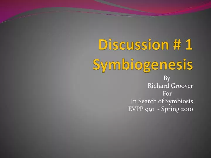 PPT - Discussion # 1 Symbiogenesis PowerPoint Presentation, free ...