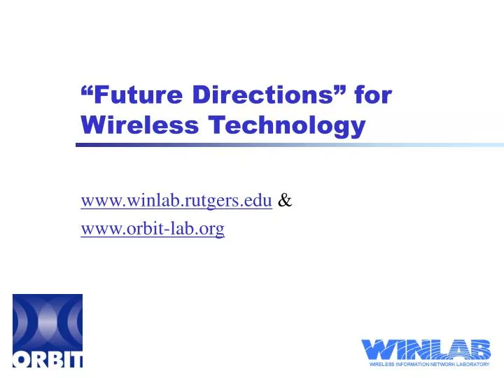 PPT - “Future Directions” for Wireless Technology PowerPoint ...