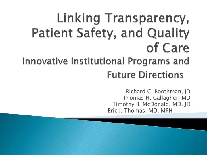 PPT - Richard C. Boothman, JD Thomas H. Gallagher, MD Timothy B ...
