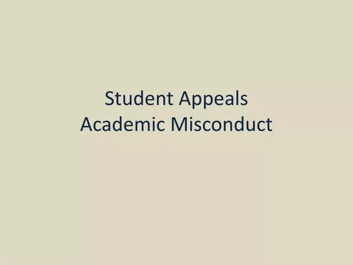 PPT - Student Appeals Academic Misconduct PowerPoint Presentation, free ...