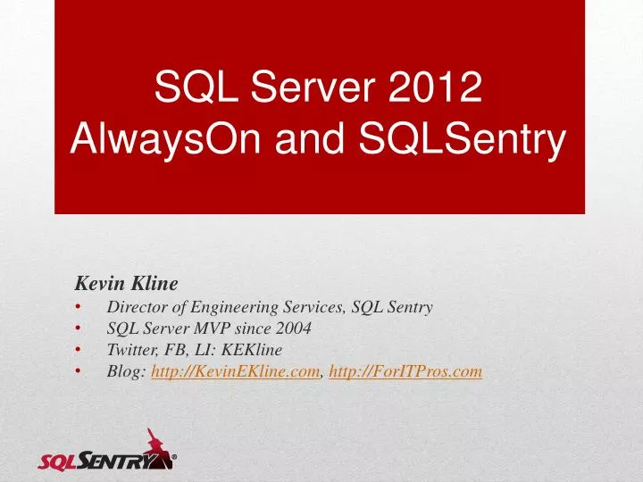 PPT - SQL Server 2012 AlwaysOn and SQLSentry PowerPoint Presentation, free download - ID:4095872