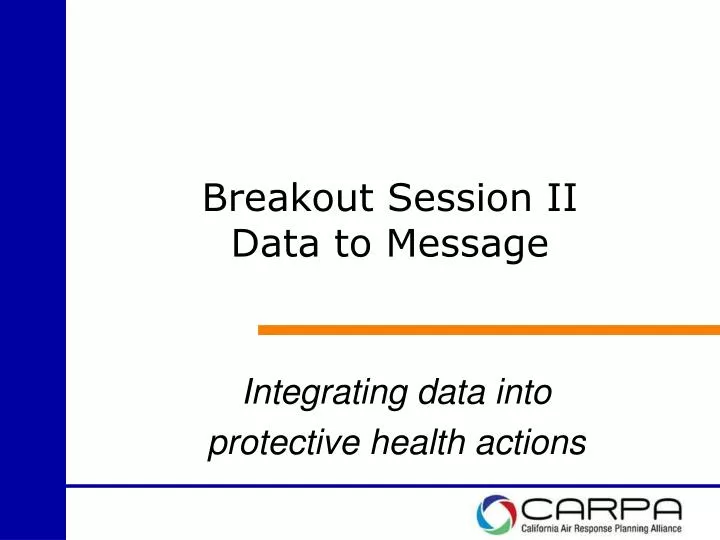 PPT - Breakout Session II Data to Message PowerPoint Presentation, free ...
