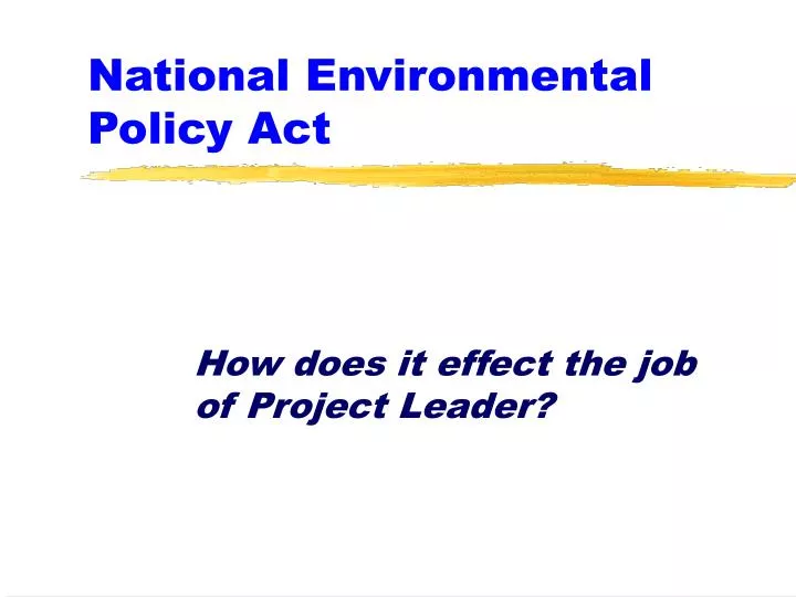 PPT - National Environmental Policy Act PowerPoint Presentation, free ...