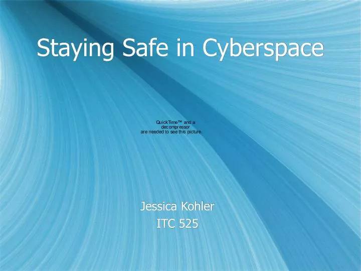 PPT - Staying Safe in Cyberspace PowerPoint Presentation, free download ...